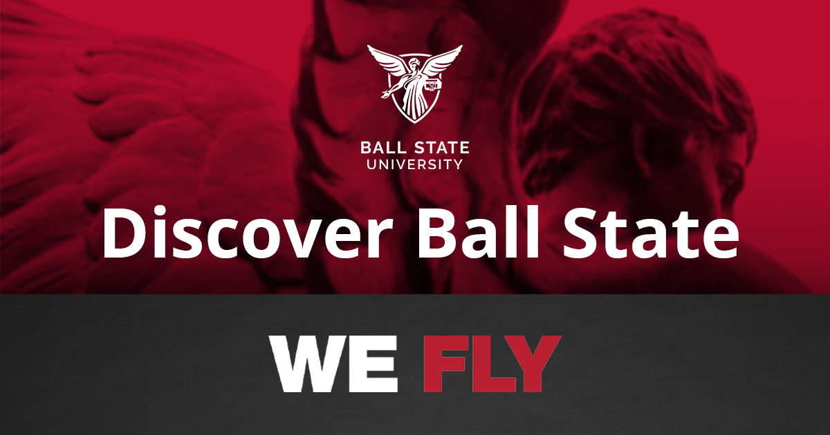 Discover Ball State University | Muncie, Indiana