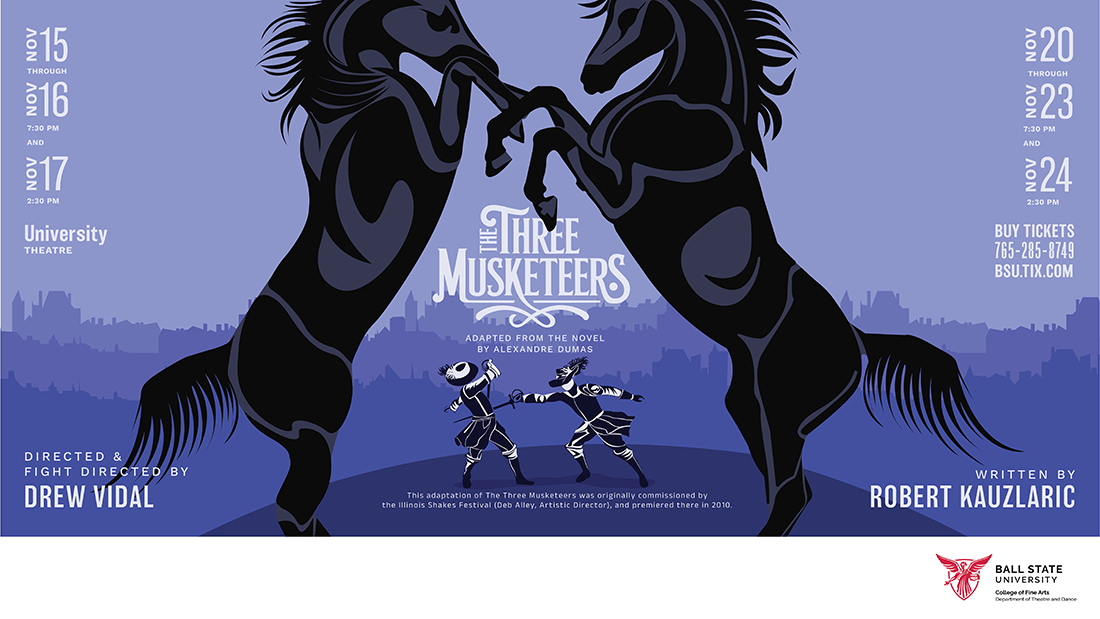 The Three Musketeer - November 15-17 and 20-24, 2024 | Ball State ...
